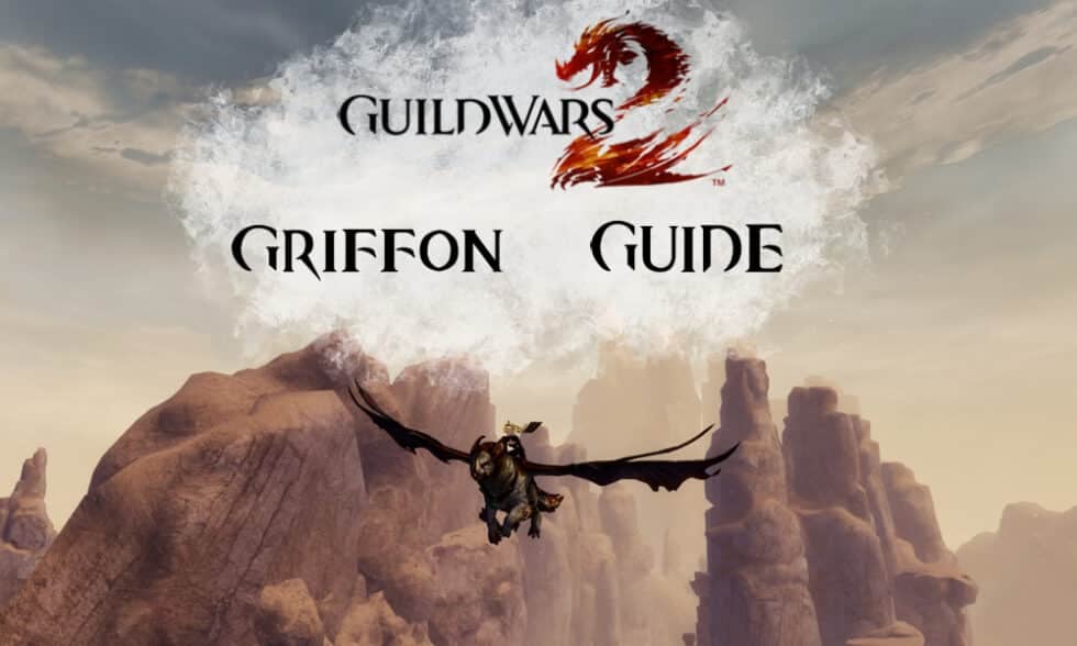 GW2 Griffon Guide | High Ground Gaming