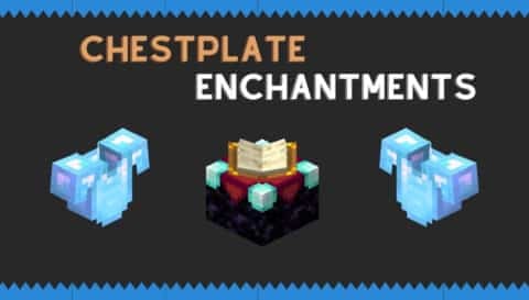 6 Best Chestplate Enchantments in Minecraft, Ranked