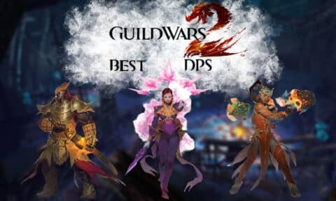 Guild Wars 2: Best DPS Classes and Builds