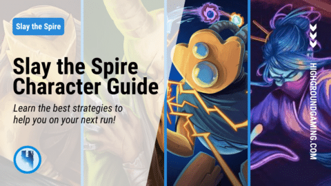 Slay the Spire Character Guide | High Ground Gaming