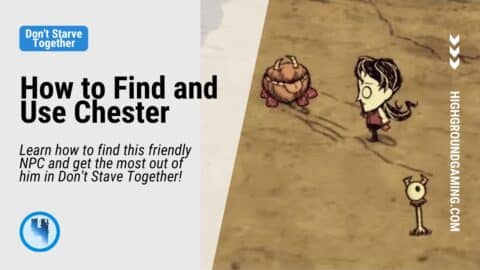 Don't Starve Together: How to Find & Use Chester