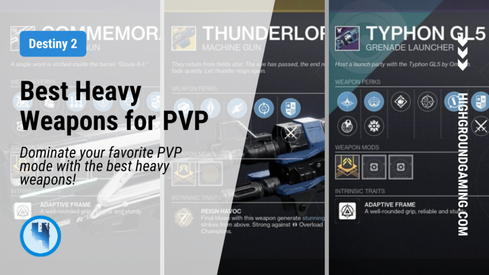 Destiny 2: Best Heavy Weapons for PVP | High Ground Gaming